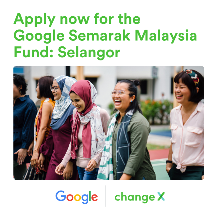 Google & ChangeX Launch Semarak Malaysia Fund to Empower Selangor ...